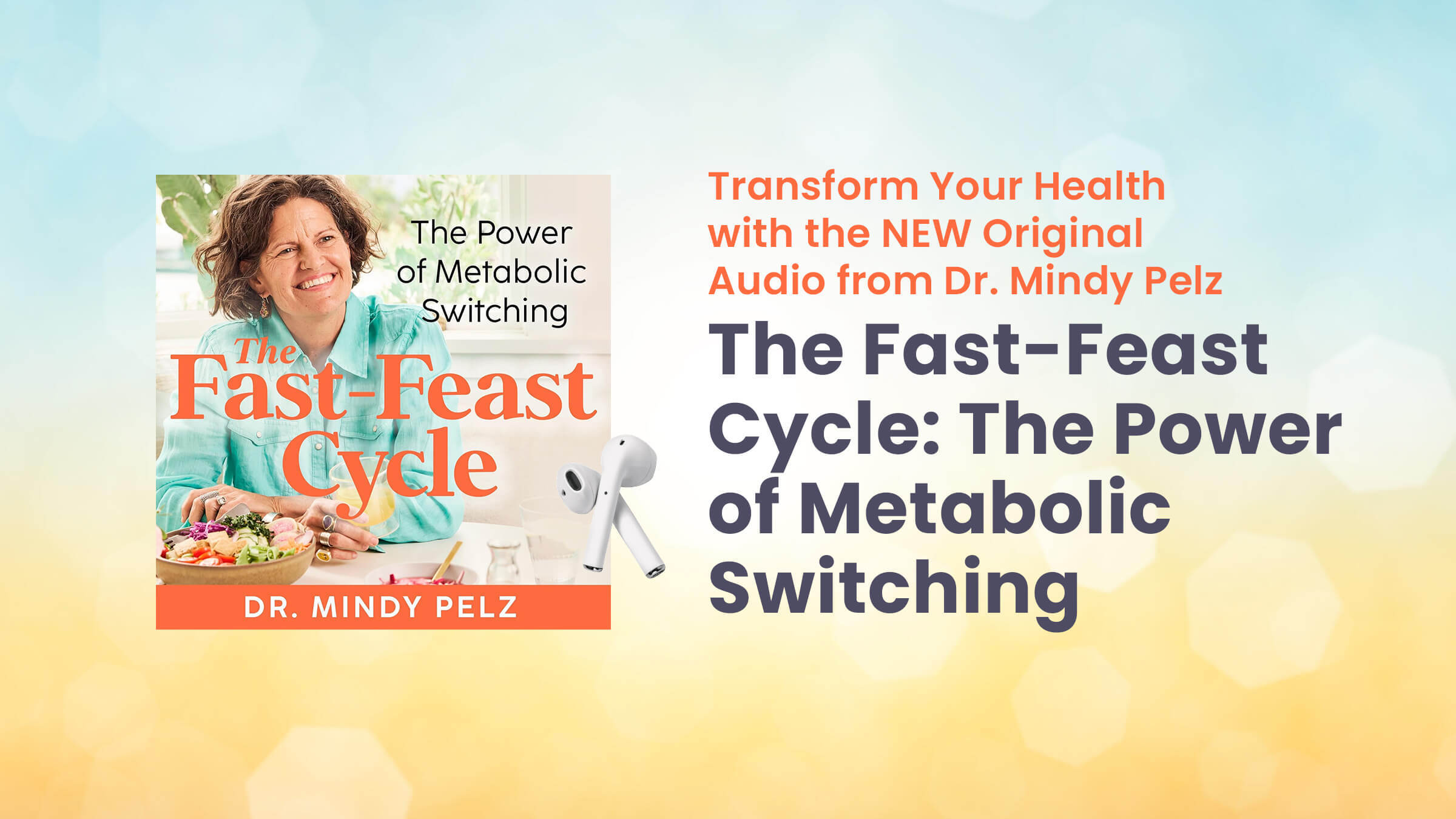 The Fast-Feast Cycle: The Power of Metabolic Switching by Dr. Mindy Pelz